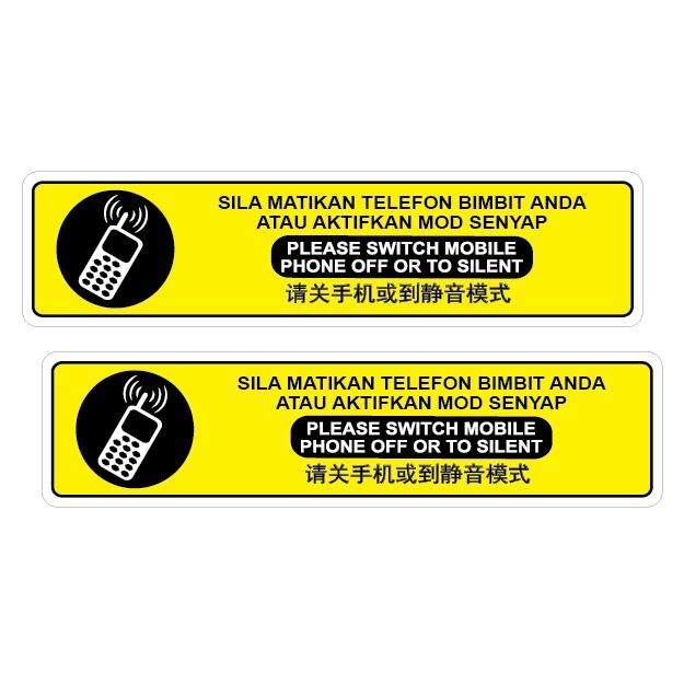 PLEASE SWITHCH MOBILE PHONE OFF OR TO SILENT / SILA MATIKAN TELEFON ...