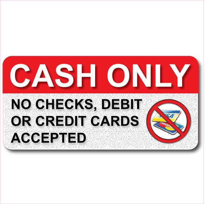 CASH ONLY-NO CHECKS, DEBIT OR CREDIT CARDS ACCEPTED ACRYLIC SIGN BOARD ...