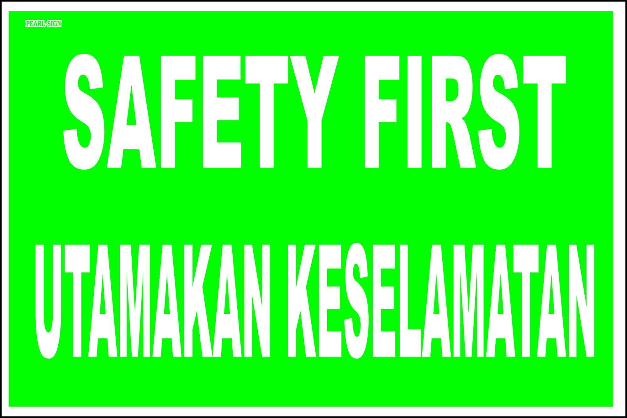 Safety First Sign Board
