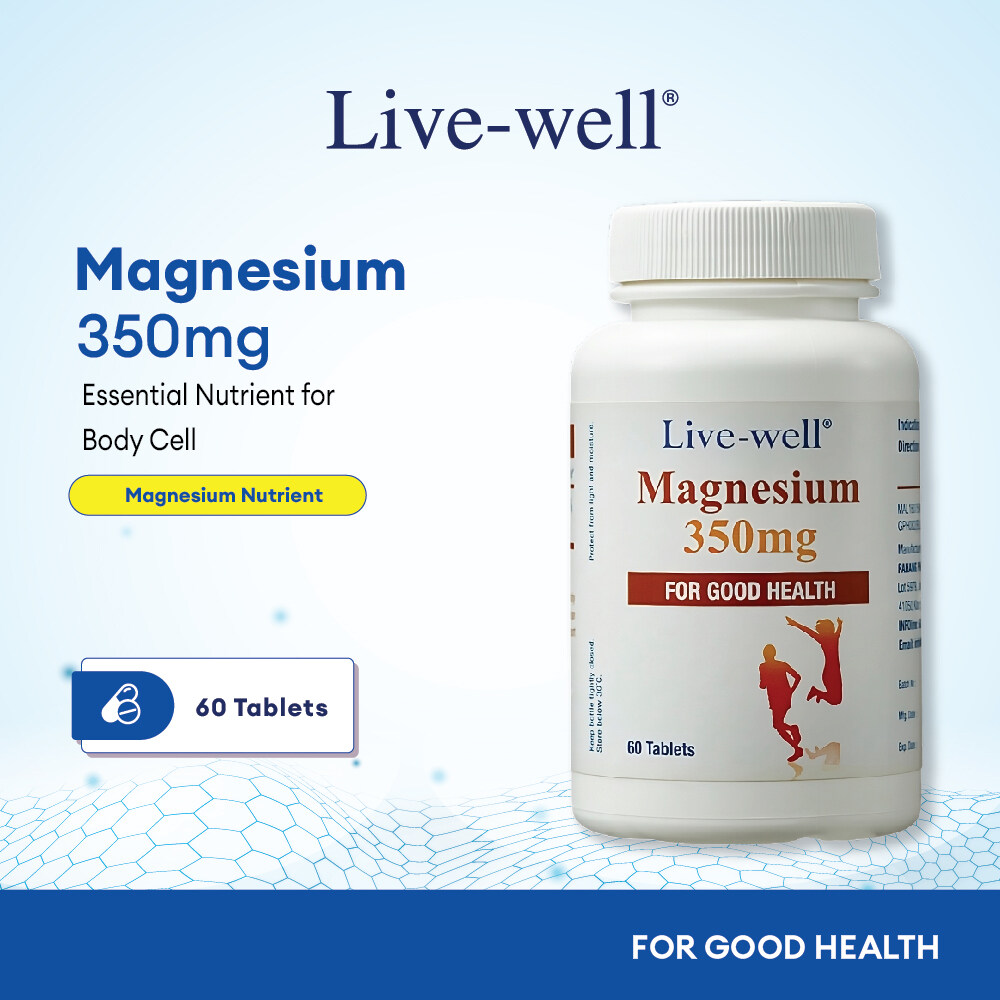 Live-well Magnesium 350mg Essential For Body Health & Wellbeing ...