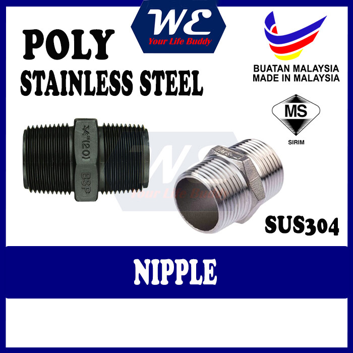 POLY & STAINLESS STEEL SUS304 NIPPLE | Lazada