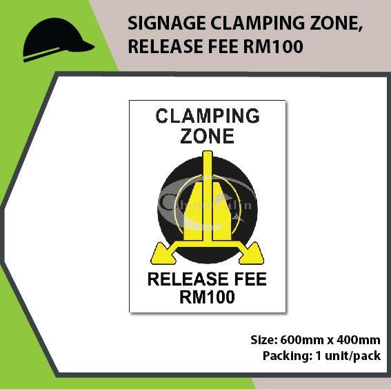 SIGNAGE CLAMPING ZONE, RELEASE FEE RM100 | Lazada