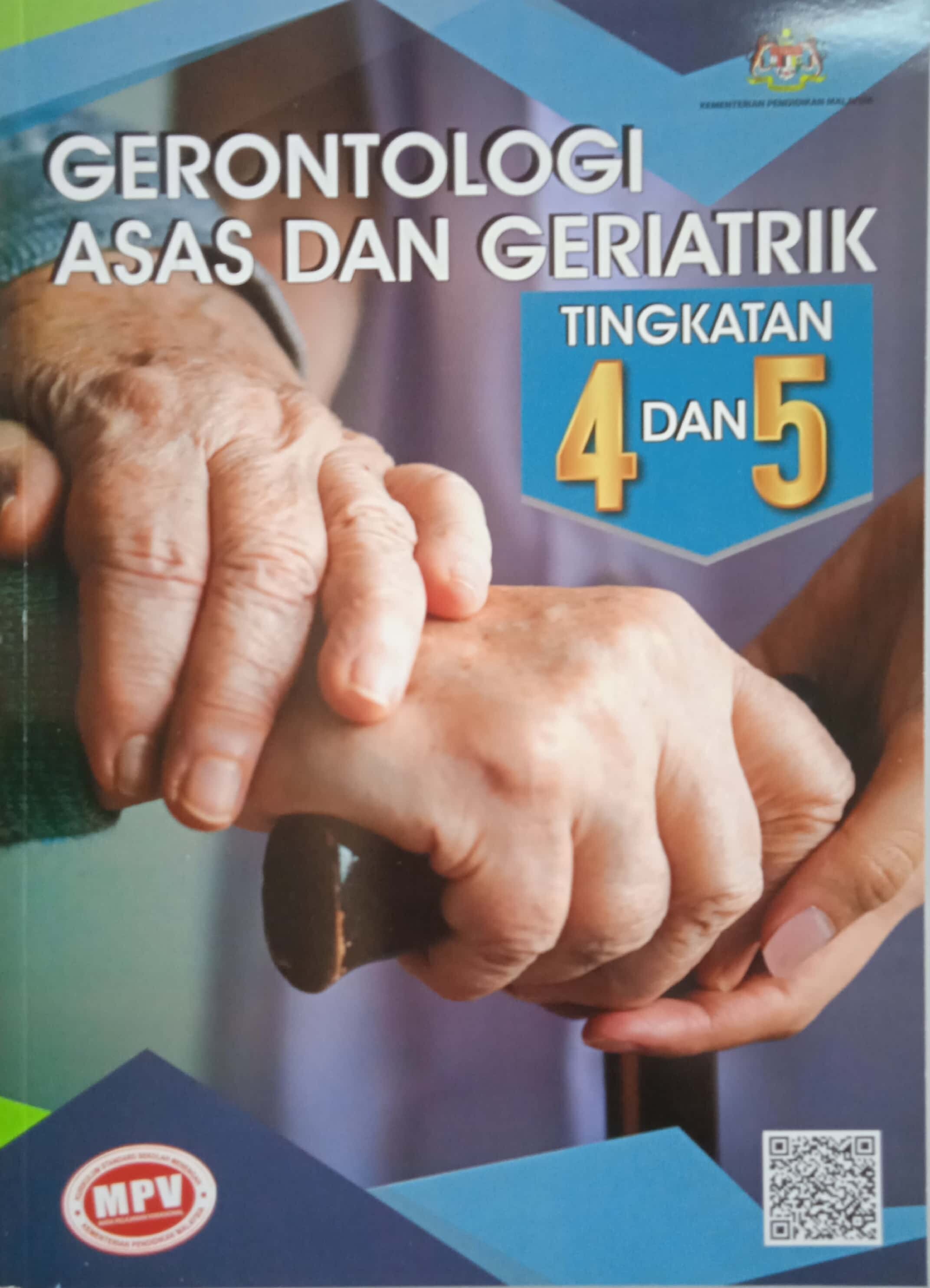 GERONTOLOGI ASAS DAN GERIATRIK TINGKATAN 4&5 (MPV) | Lazada