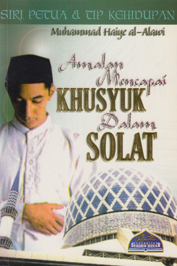 SIRI PETUA & TIP KEHIDUPAN - Amalan Mencapai Khusyuk dalam Solat | Lazada