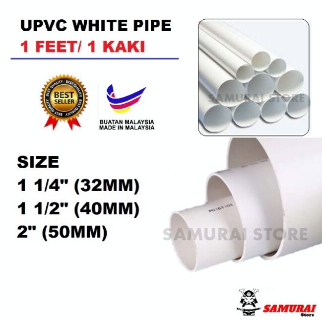 UPVC White Pipe UPVC Paip Putih Size: 1 1/4" (32mm) 1 1/2" (40mm) 2 ...