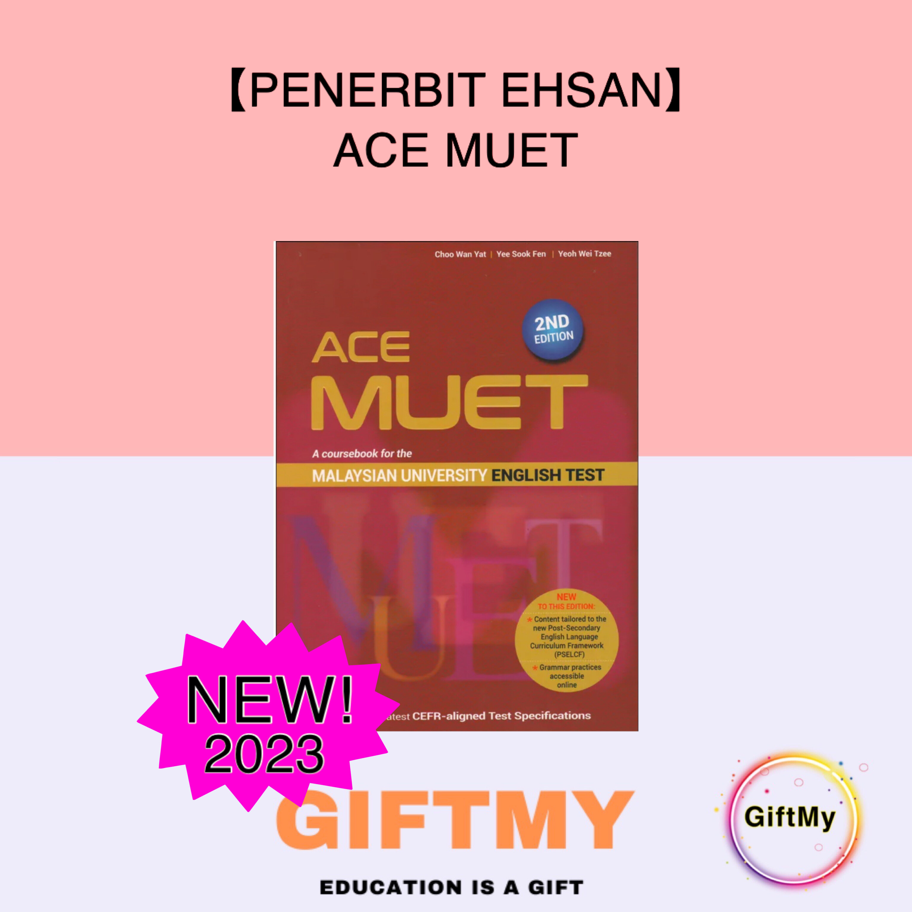 【Penerbit Ehsan】ACE MUET 2ND EDITION 2023 -- A coursebook for the ...