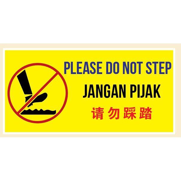 Please Do Not Step Sticker Jangan Pijak Sticker 请勿踩踏贴纸 Sign Sticker ...