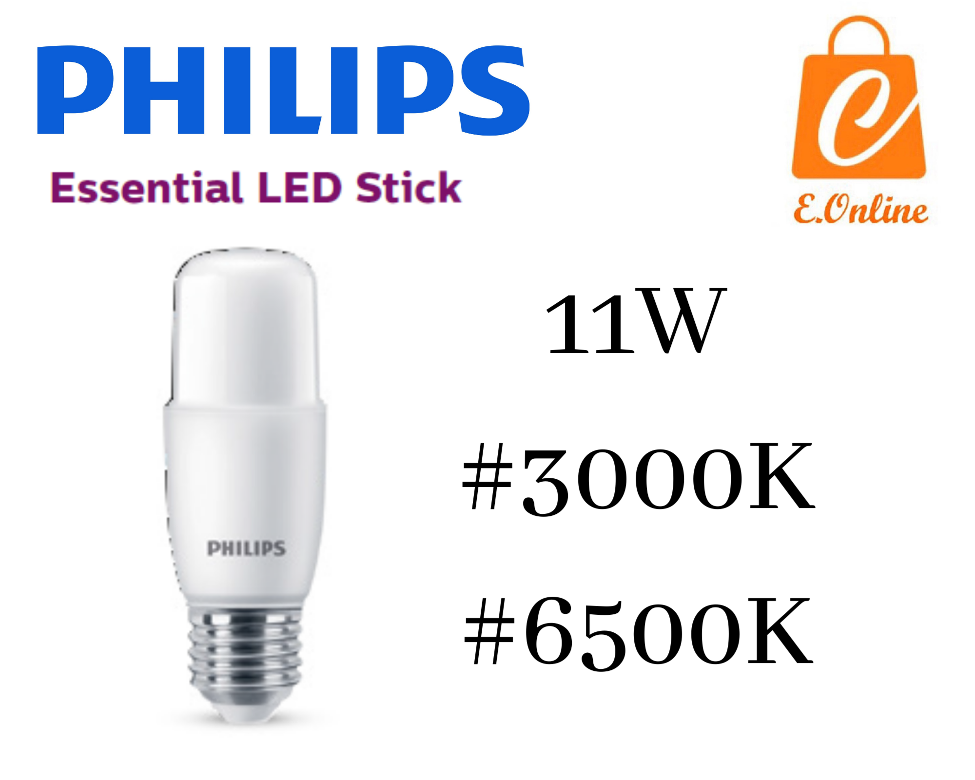 PHILIPS ESSENTIAL LED DL STICK 11W E27 (3000K / 4000K /6500K) | Lazada