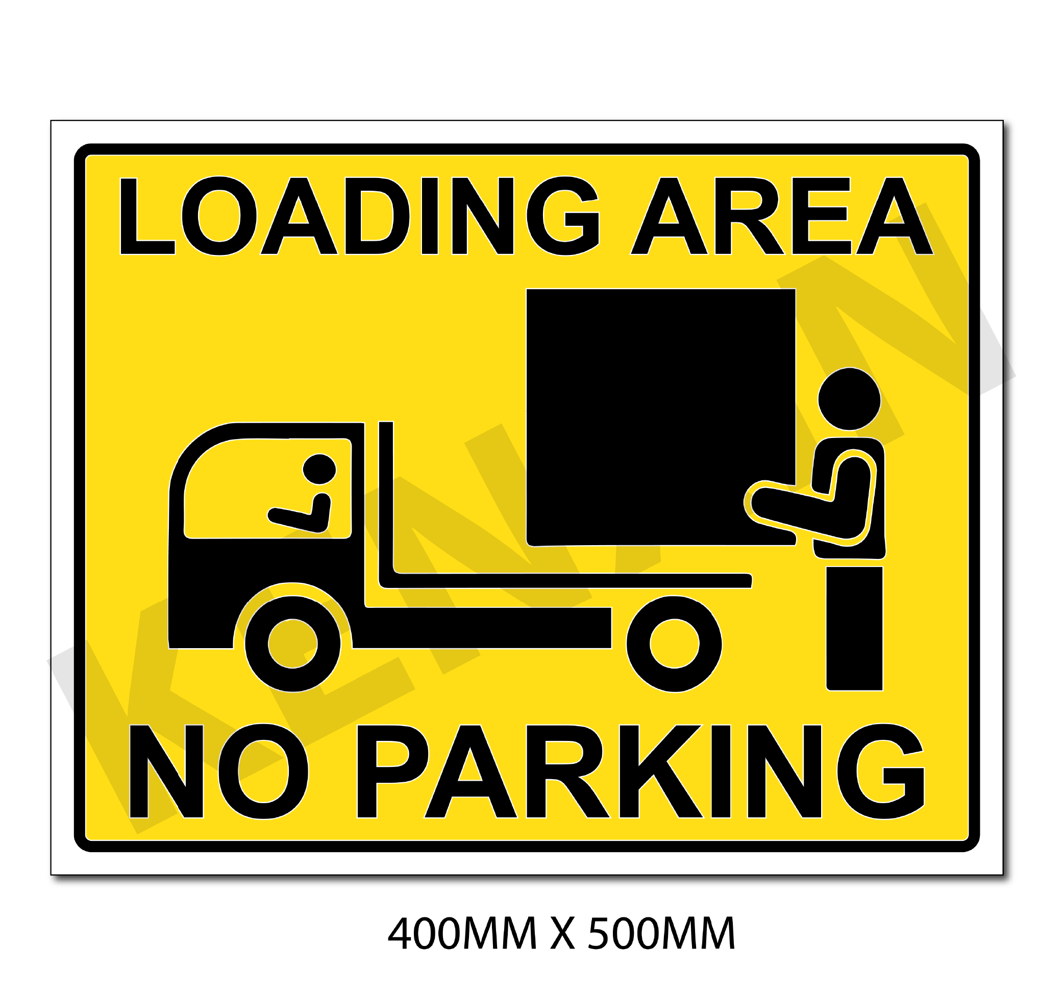 LOADING AREA NO PARKING HIGH IMPACT SIGN BOARD 238MM X 300MM, 300MM X ...