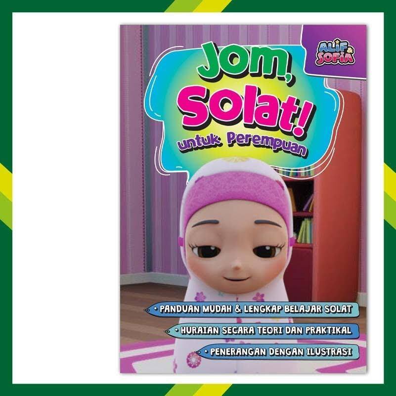 JOM, SOLAT! ALIF & SOFIA (1 Buku Jom, Solat! untuk perempuan) | Lazada