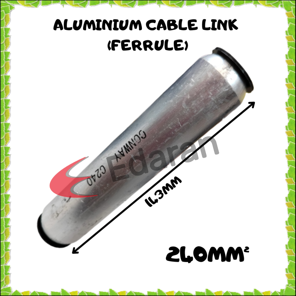 CONWAY ALUMINIUM CABLE LINK / FERRULE 185MM SQ , 240MM SQ CONNECTOR FOR ...