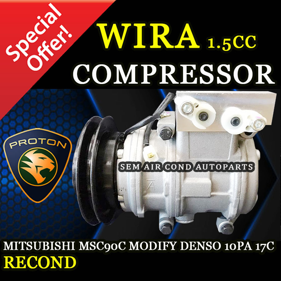 PROTON WIRA 1.5CC MITSUBISHI MSC90C MODIFY DENSO 10PA17C RECOND COMPRESSOR/ KOMPRESOR (CAR ...