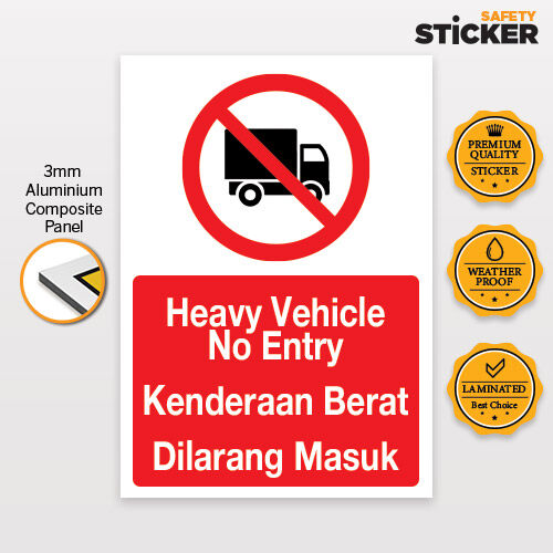 Prohibited Sign | Heavy Vehicle No Entry | Kenderaan Berat Dilarang ...