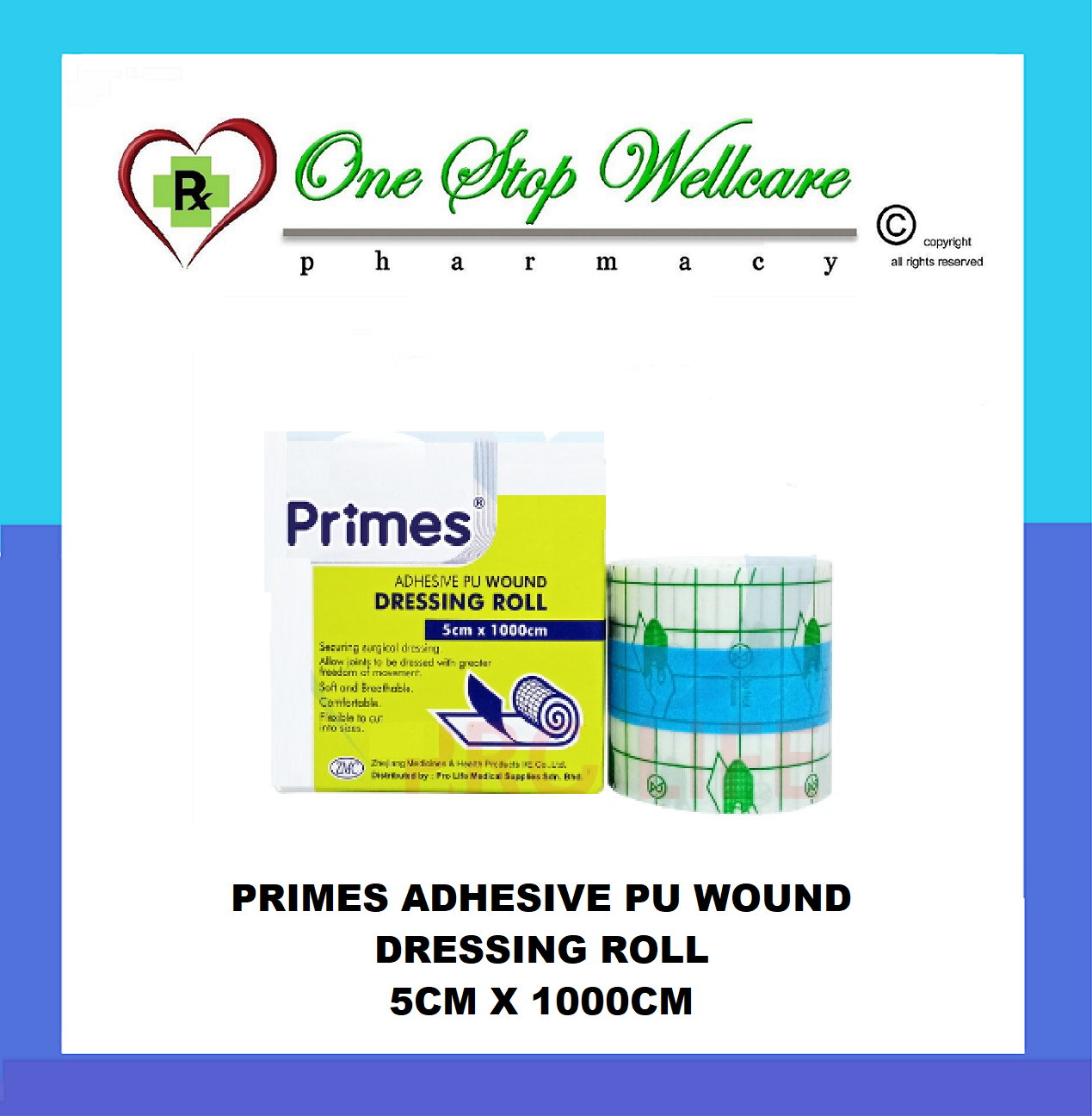 PRIMES ADHESIVE PU WOUND DRESSING ROLL 5CM X 1000CM / 10CM X 1000CM ...