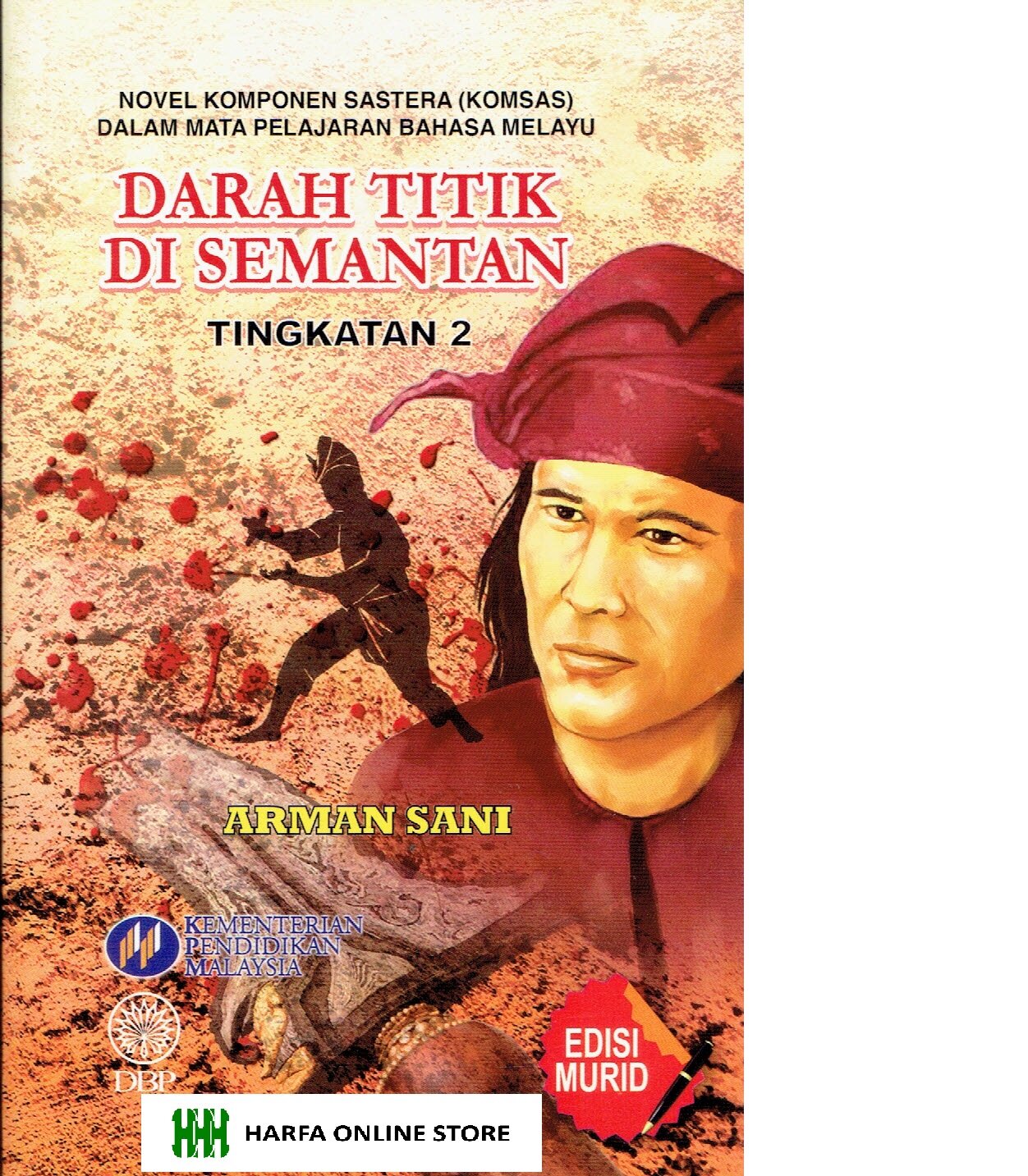 Buku Teks KOMSAS Darah Titik Di Semantan Tingkatan 2 KSSM ( TB FORM 2 ...