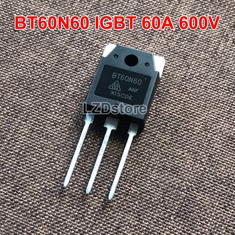 2 ชิ้น bt60n60 TO-3P 60n60 anf 60a 600 โวลต์ igbt เครื่องเชื่อมที่ใช้ ...