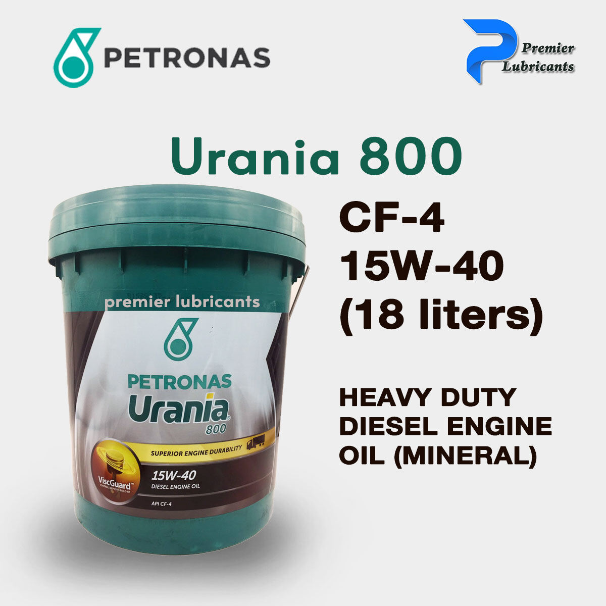 PETRONAS URANIA 800 15W40 CF4 (18 LITERS) HEAVY DUTY DIESEL ENGINE OIL ...