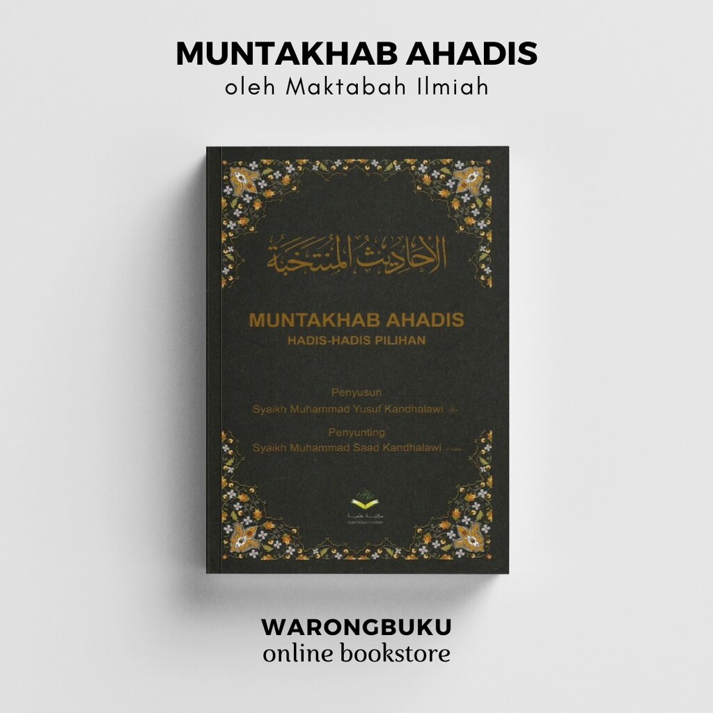 Maktabah Ilmiah - Muntakhab Ahadis (Syaikh Muhammad Yusuf Kandhalawi ...