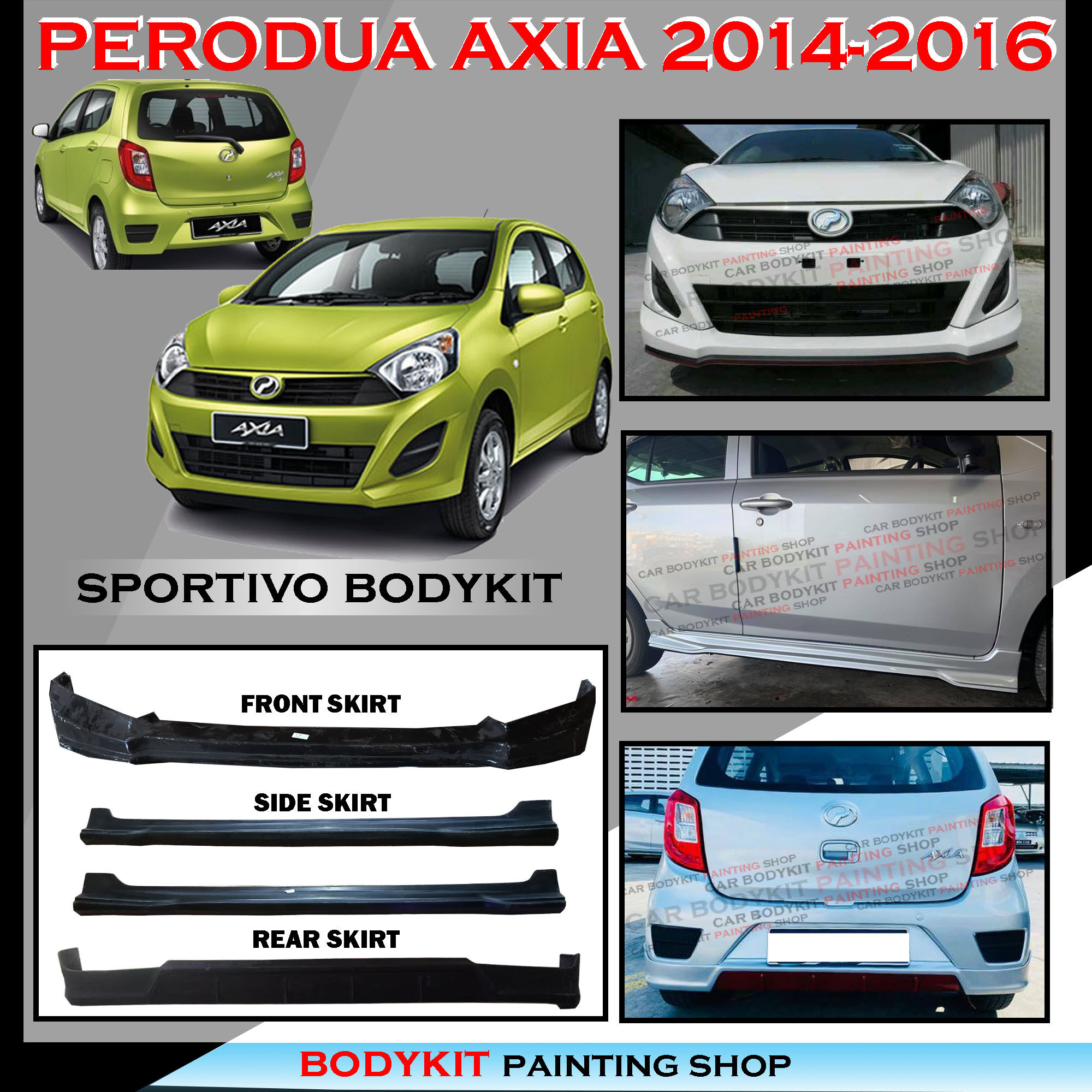 PERODUA AXIA 2014-2016 SPORTIVO STYLE FULLSET SKIRTING (FRONT SKIRT ...