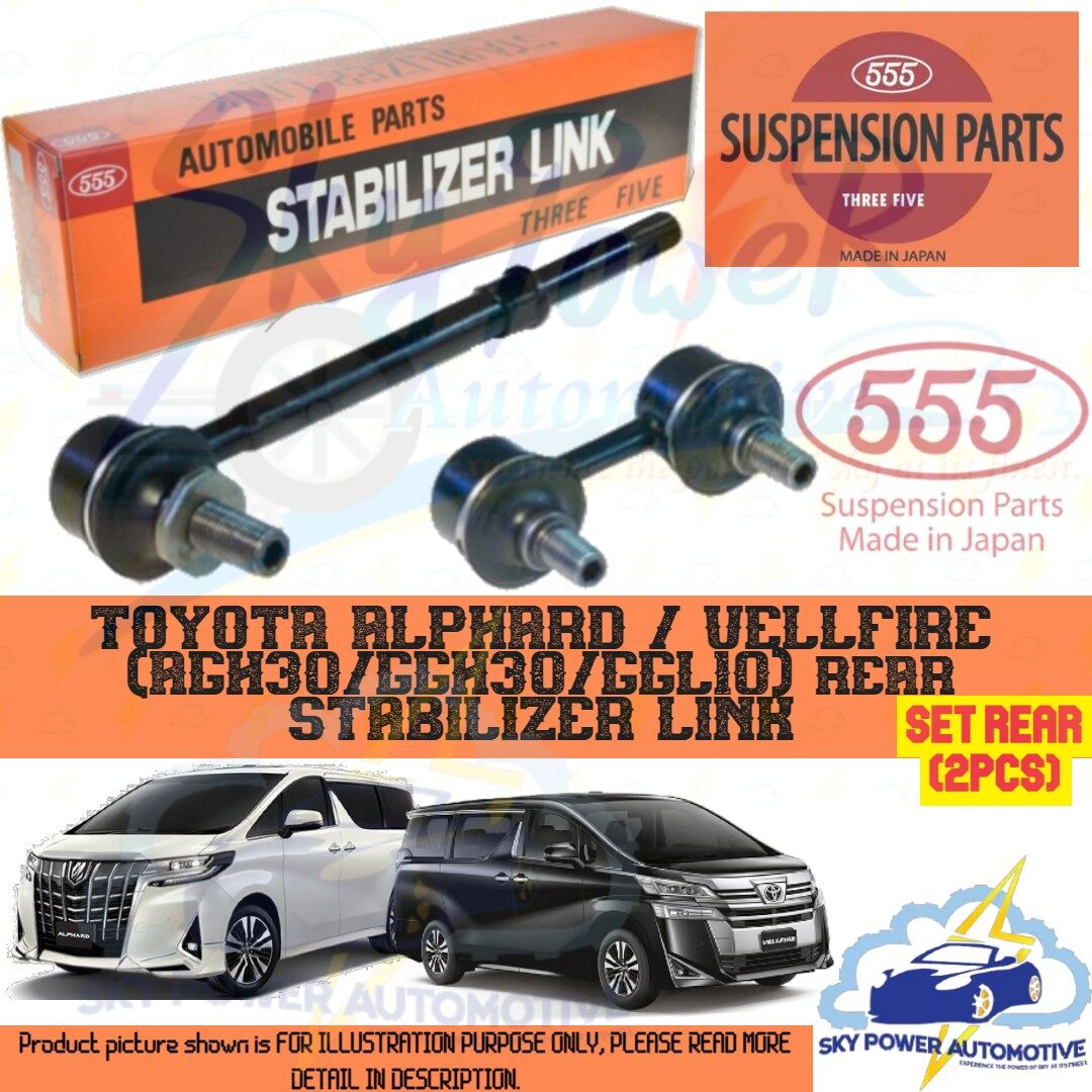 TOYOTA ALPHARD / VELLFIRE (AGH30/GGH30/GGL10) 555 JAPAN BRAND STABILIZER LINK (REAR 2PCS) | Lazada