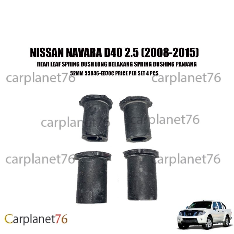 NISSAN NAVARA D40 2.5 (2008-2015) REAR LEAF SPRING BUSH LONG BELAKANG ...