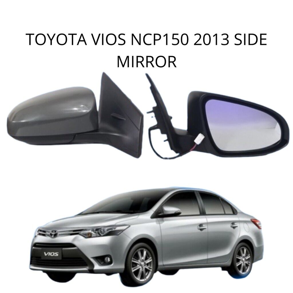 ORIGINAL TOYOTA VIOS NCP150 SIDE MIRROR | Lazada
