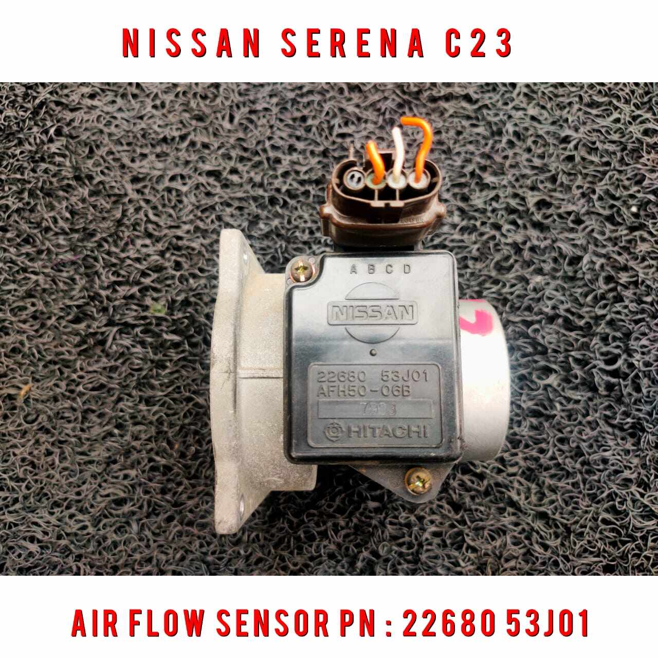 Nissan Serena C23 1.6cc 1.6L Air Flow Sensor With Housing Denso 3 Pin PN : 22680 53J01 AFH50-06B ...