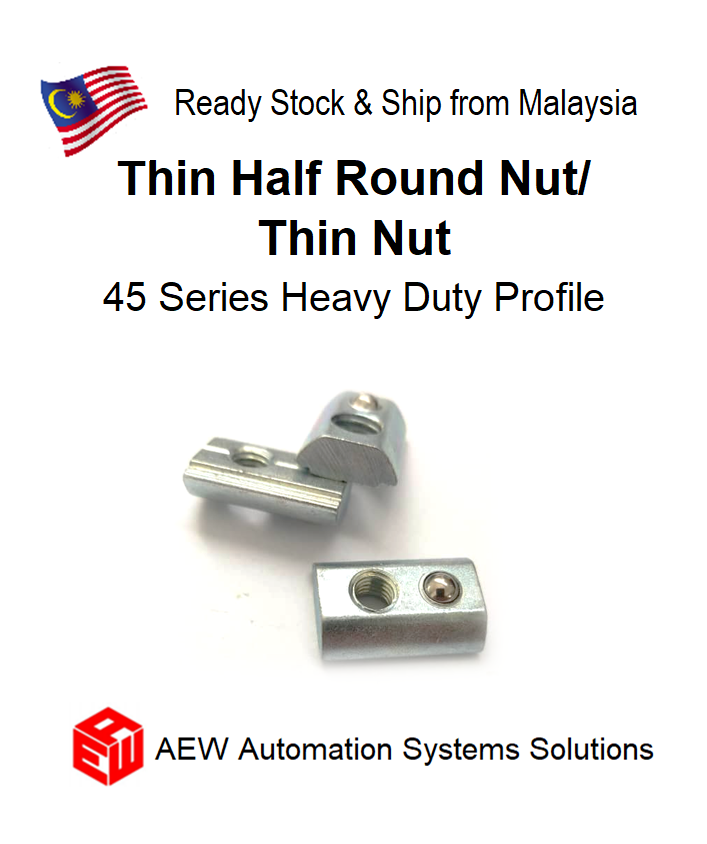 Thin Half Round Nut/ Half Round Nut/ Thin Nut for 45 Series Heavy Duty Aluminium Profile | Lazada