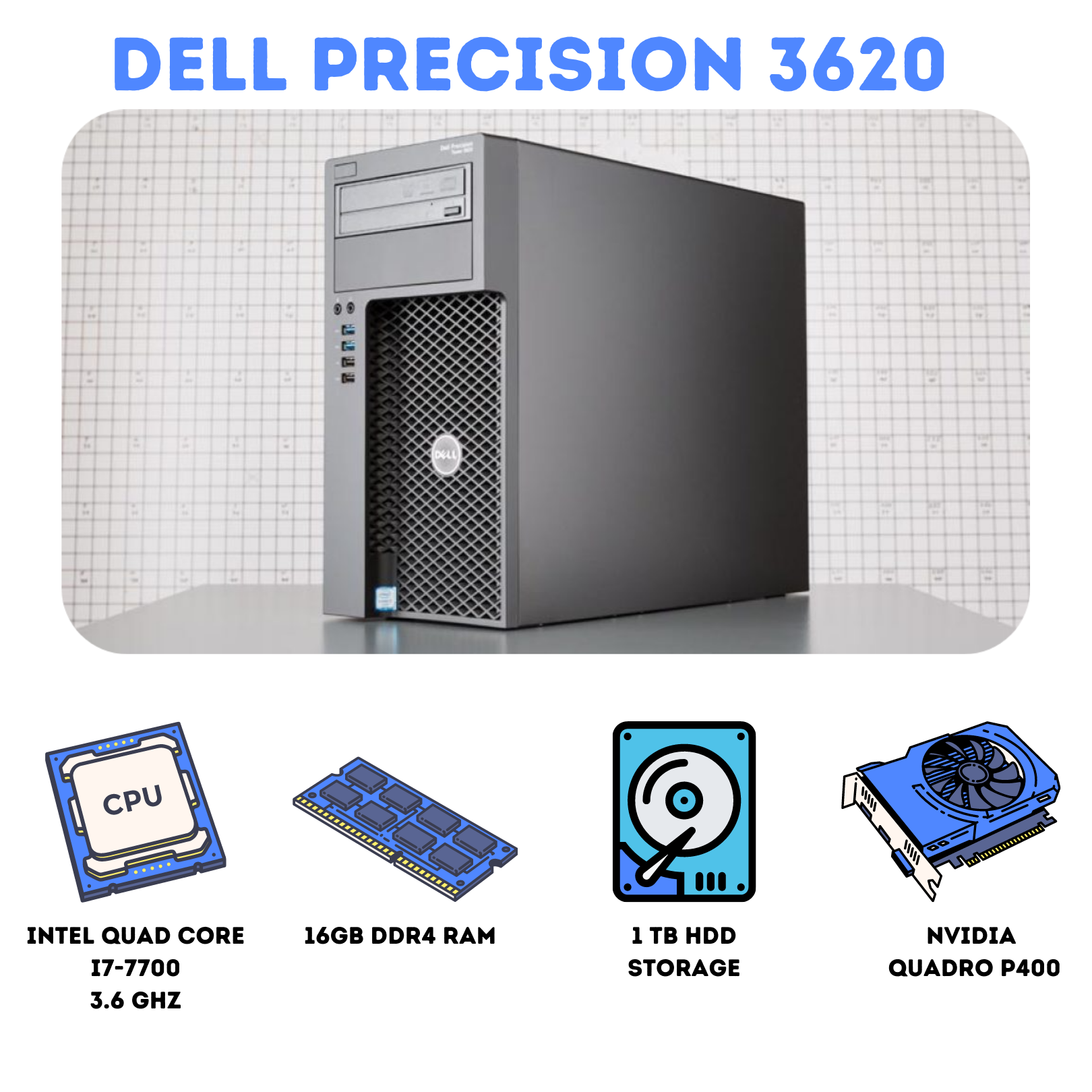 Dell Precision 3620 ( i7-7th Gen/16gb/1Tb/ Nvidia Quadro P400) | Lazada