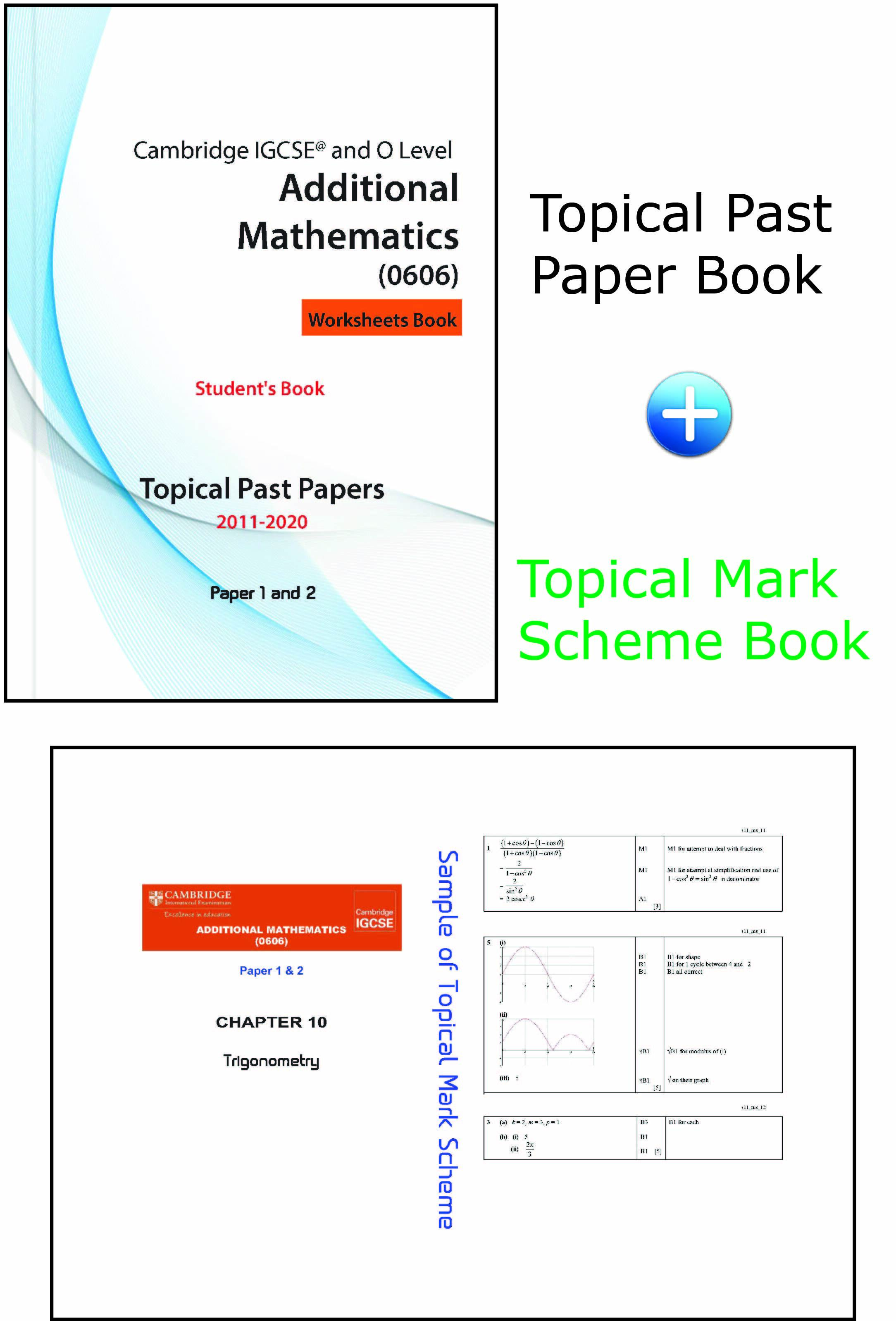 Cambridge IGCSE Additional Mathematics (0606)-Topical Past Papers [Paper 1 and 2]]-Student's ...