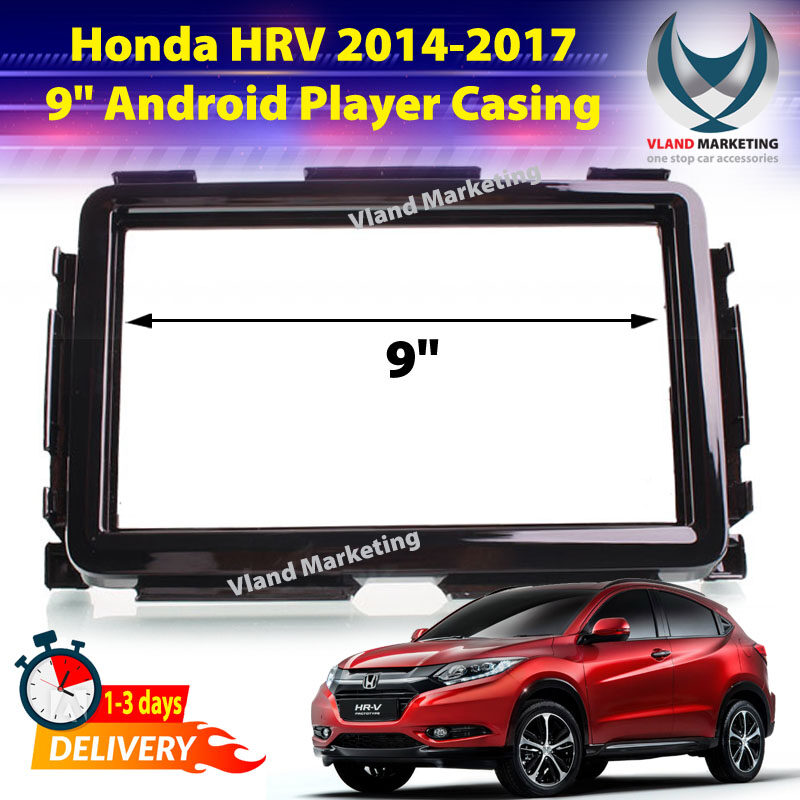 Honda HRV 2014-2017 9" Android Player Casing | Lazada