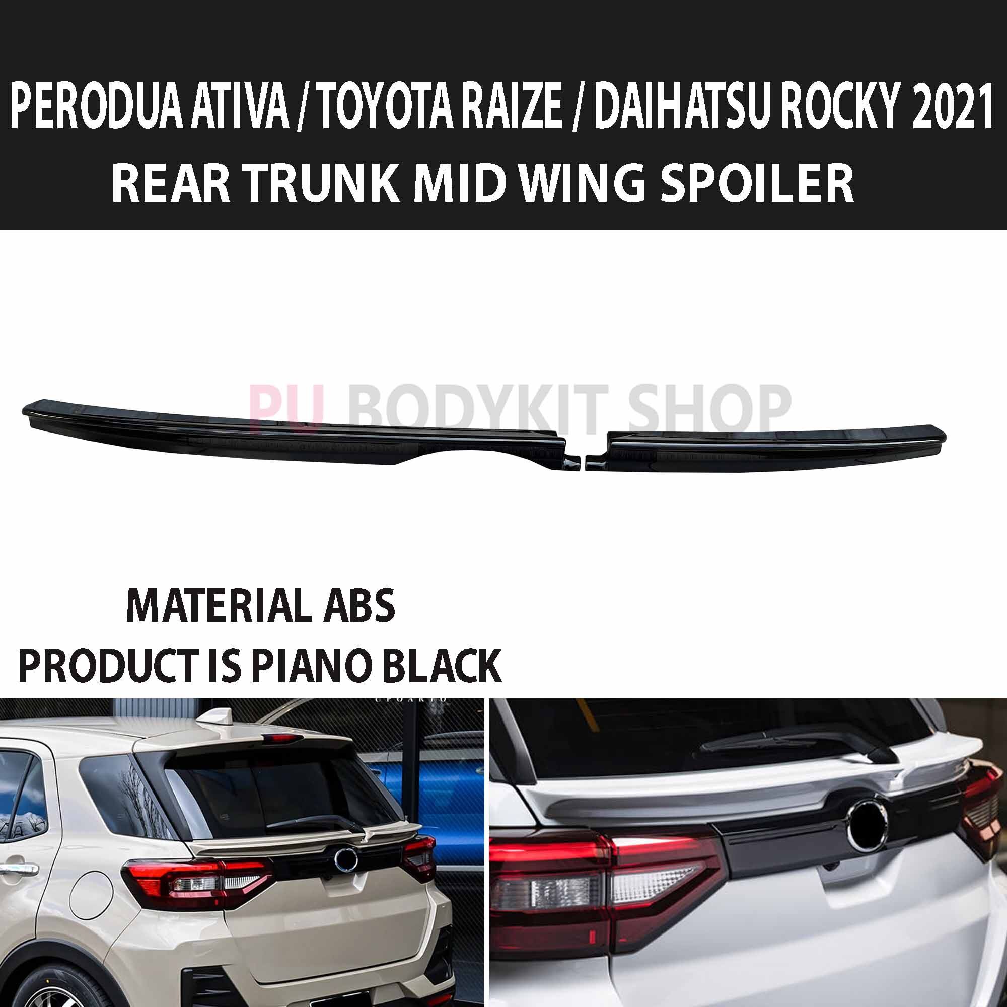 PERODUA ATIVA / TOYOTA RAIZE / DAIHATSU ROCKY 2021 REAR TRUNK MID WING ...