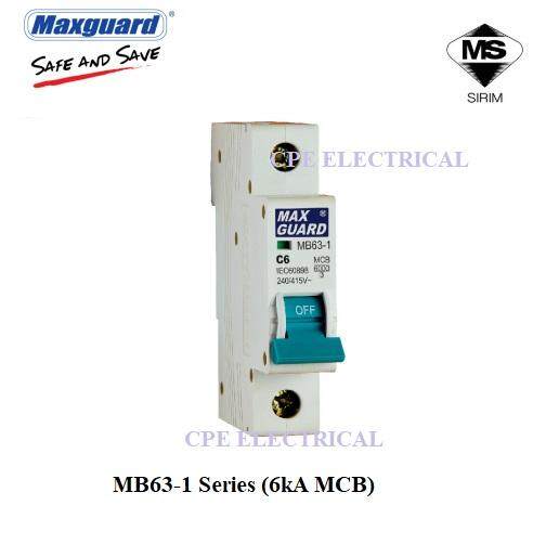 MAXGUARD MB63-1 6A 10A 16A 20A 25A 32A 1P 6kA MCB SIRIM APPROVE | Lazada