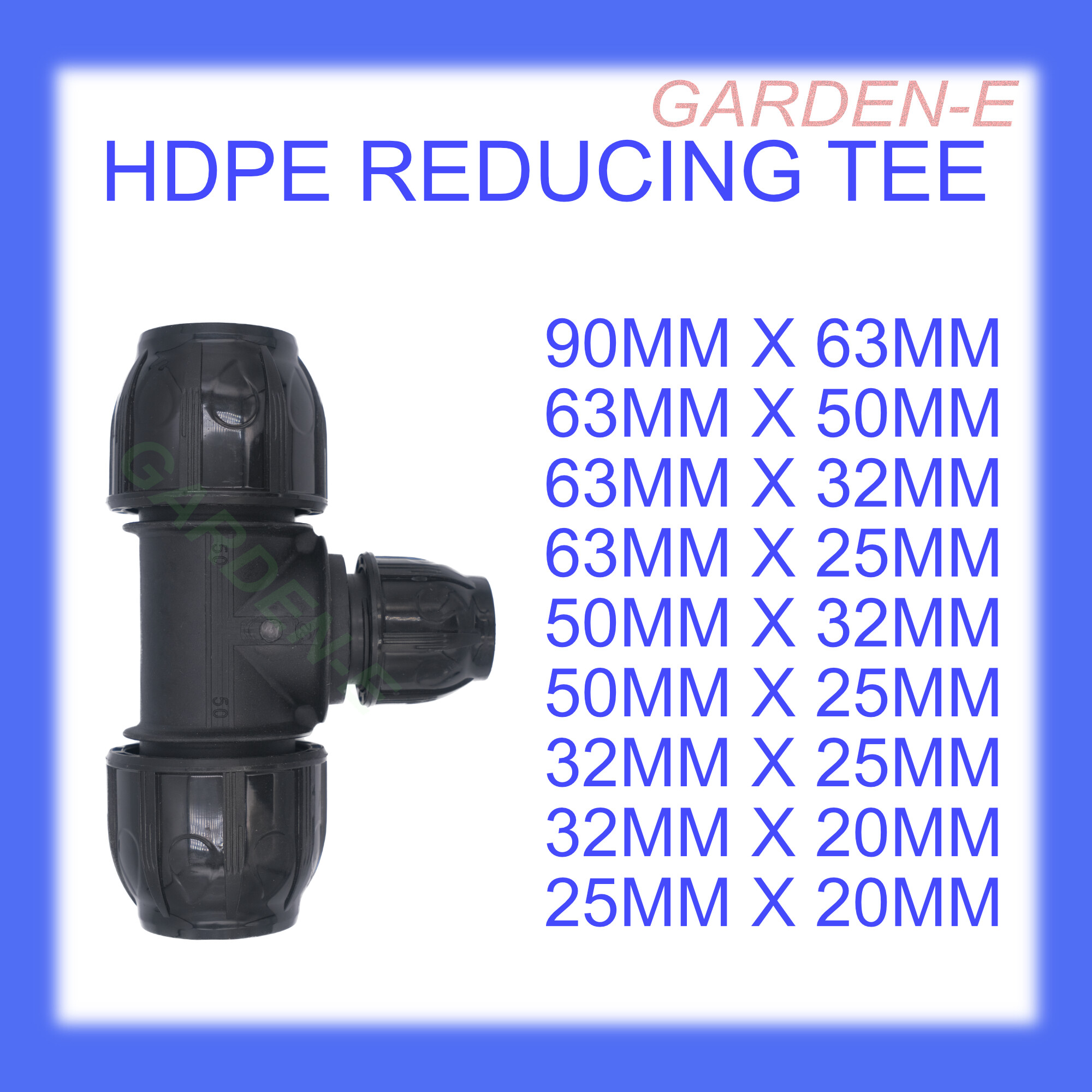 HDPE POLY REDUCING TEE 90MM 63MM 50MM 32MM 25MM 20MM | Lazada