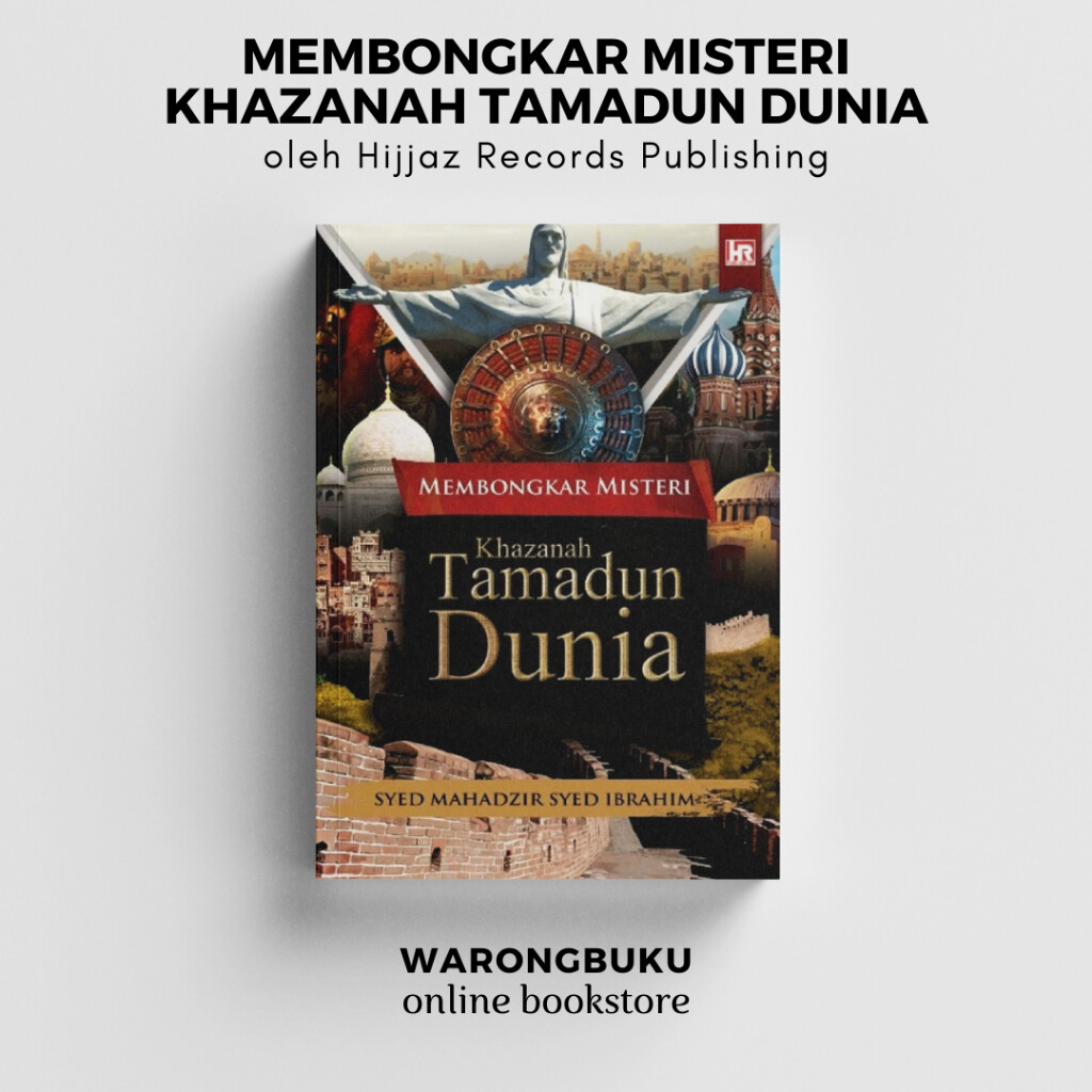 Hijjaz Records Publishing - Membongkar Misteri Khazanah Tamadun Dunia ... Hijjaz Records Publishing - Membongkar Misteri Khazanah Tamadun Dunia ...