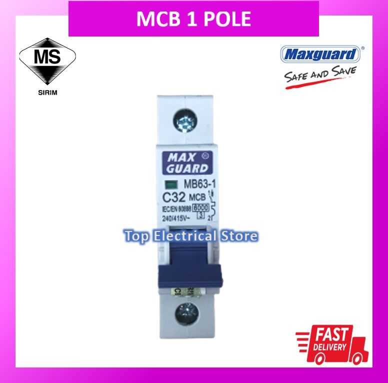 MAXGUARD 1P MCB 6KA 6A/10A/16A/20A/32A/40A/63A MINIATURE CIRCUIT ...
