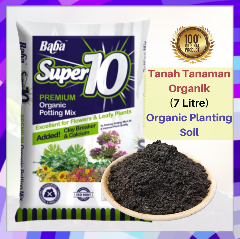 Baba Super 10 Organic Planting Soil (7 Litre) Flowers And Trees / Tanah ...