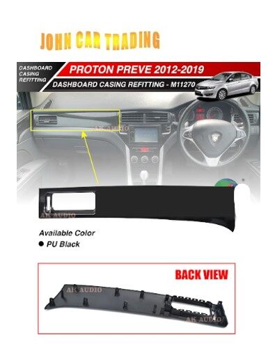 Proton Preve 2012~2019 Dashboard Casing Preve Dash Board Refitting UV ...