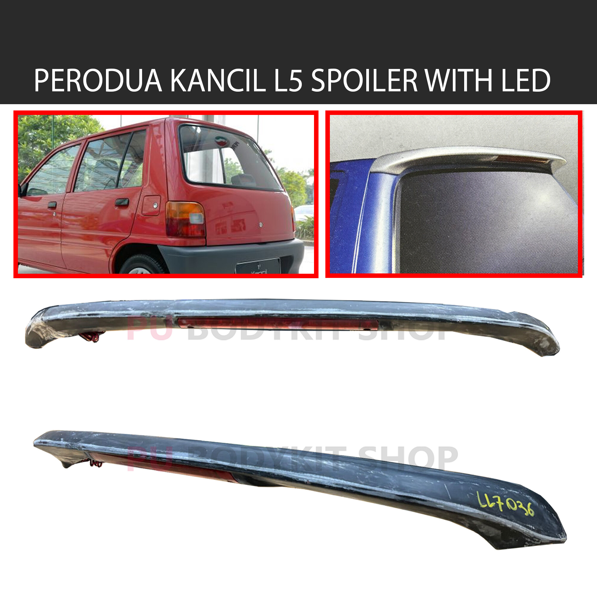 PERODUA KANCIL L5 SPOILER WITH LED (FIBER GLASS) | Lazada