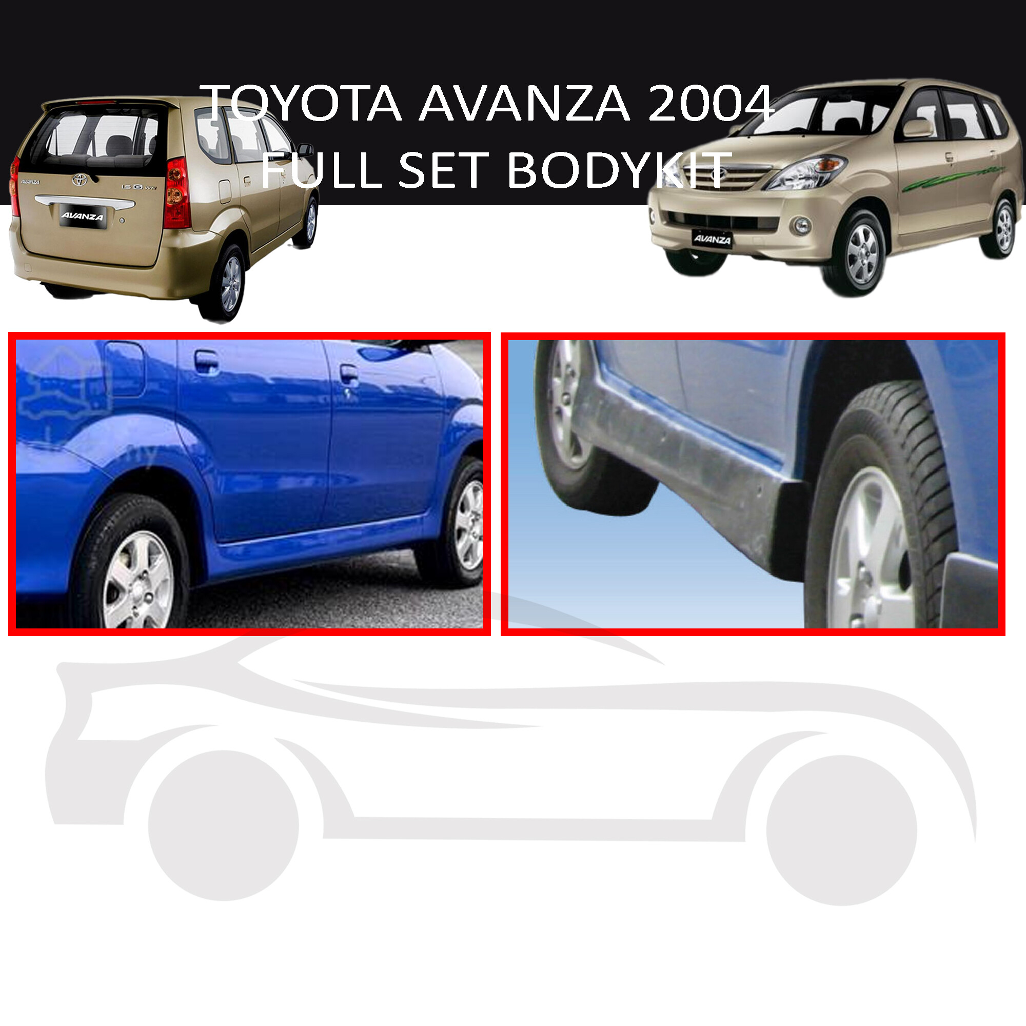 TOYOTA AVANZA 2004 FULL SET BODYKIT FRONT SKIRT, SIDE SKIRT, REAR SKIRT ...