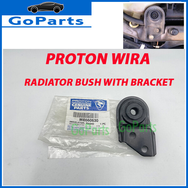 100% ORIGINAL PROTON WIRA SATRIA RADIATOR BUSH WITH BRACKET UPPER | Lazada