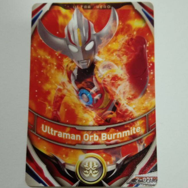 2-027 Ultraman Orb Burnmite - Ver 2 Ultraman Fusion Fight | Lazada