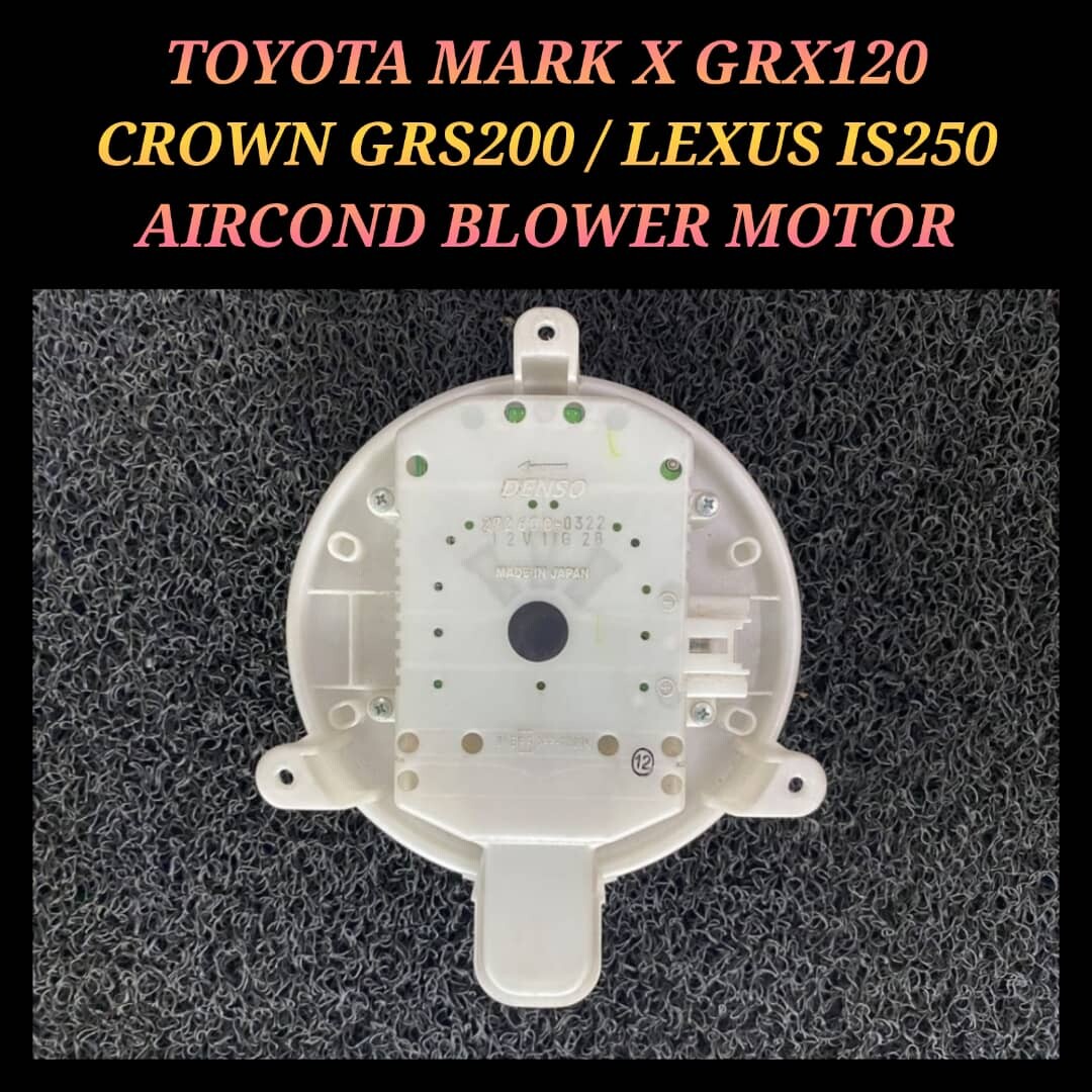 🇯🇵🇯🇵 Blower Motor Toyota Mark X GRX120 / GRX130 Lexus IS250 Blower ...