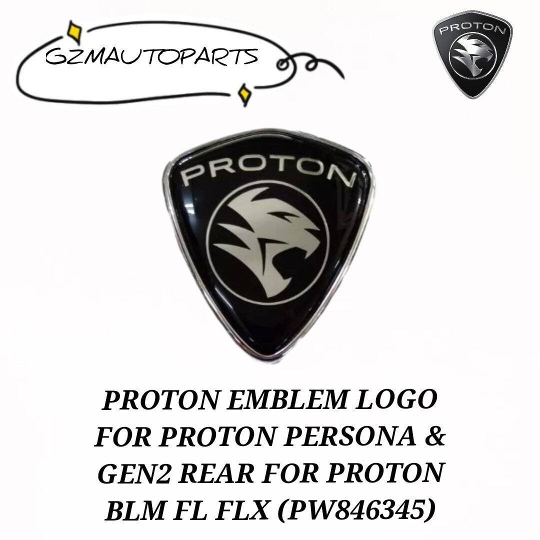 PROTON EMBLEM LOGO FOR PROTON GEN2 / PERSONA REAR FOR PROTON BLM FL FLX ...