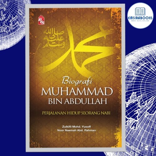 Biografi Muhammad bin Abdullah by Zulkifli Mohd Yusoff, Noor Naemah Abd ...