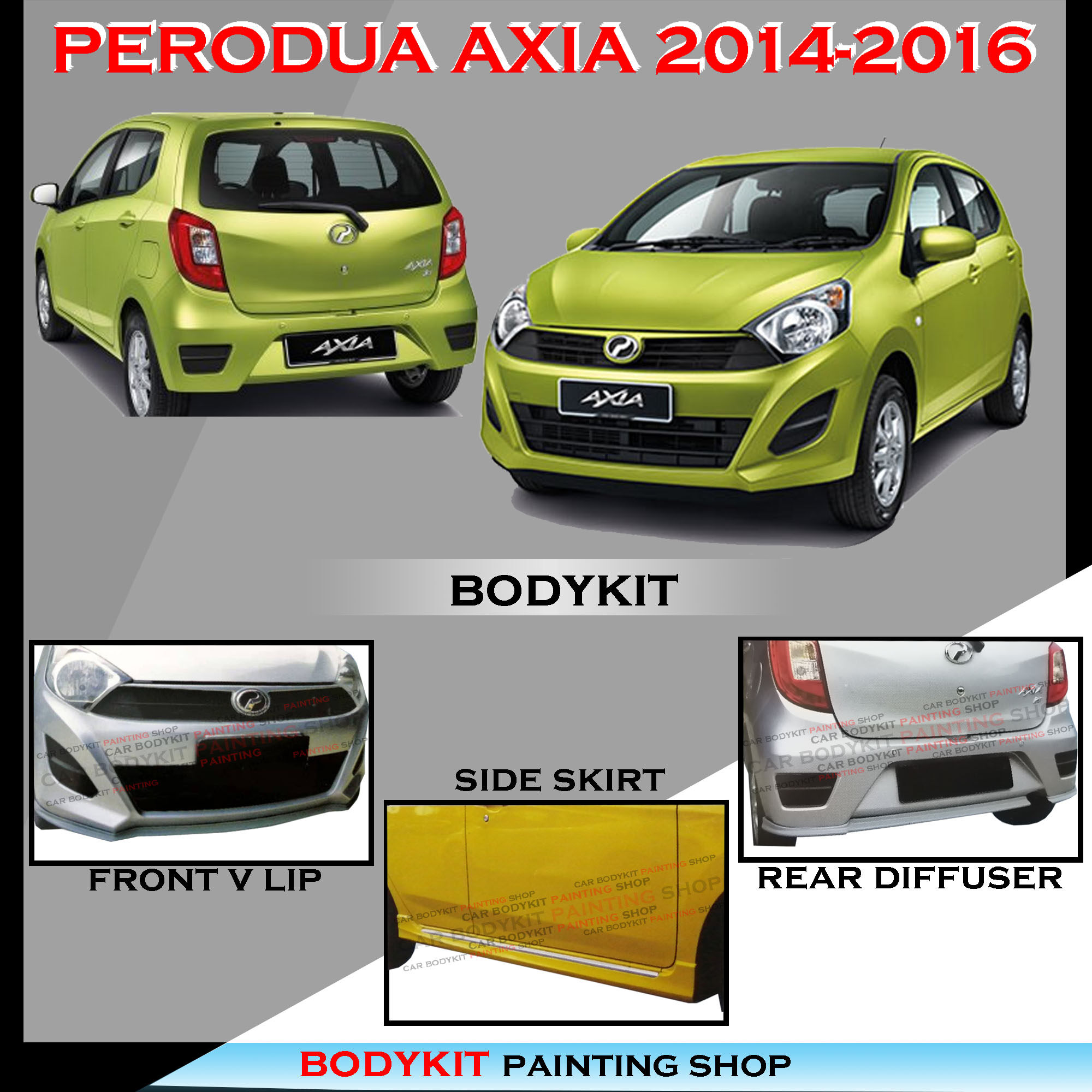 PERODUA AXIA 2014 2015 2016 FULLSET SKIRTING (FRONT V LIP,SIDE SKIRT ... PERODUA AXIA 2014 2015 2016 FULLSET SKIRTING (FRONT V LIP,SIDE SKIRT ...