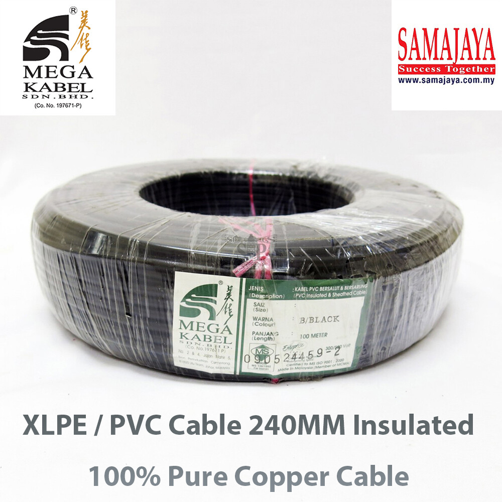 Mega Kabel 1 Core x 240mm XLPE / PVC Cable Insulated 100% Pure Copper ...