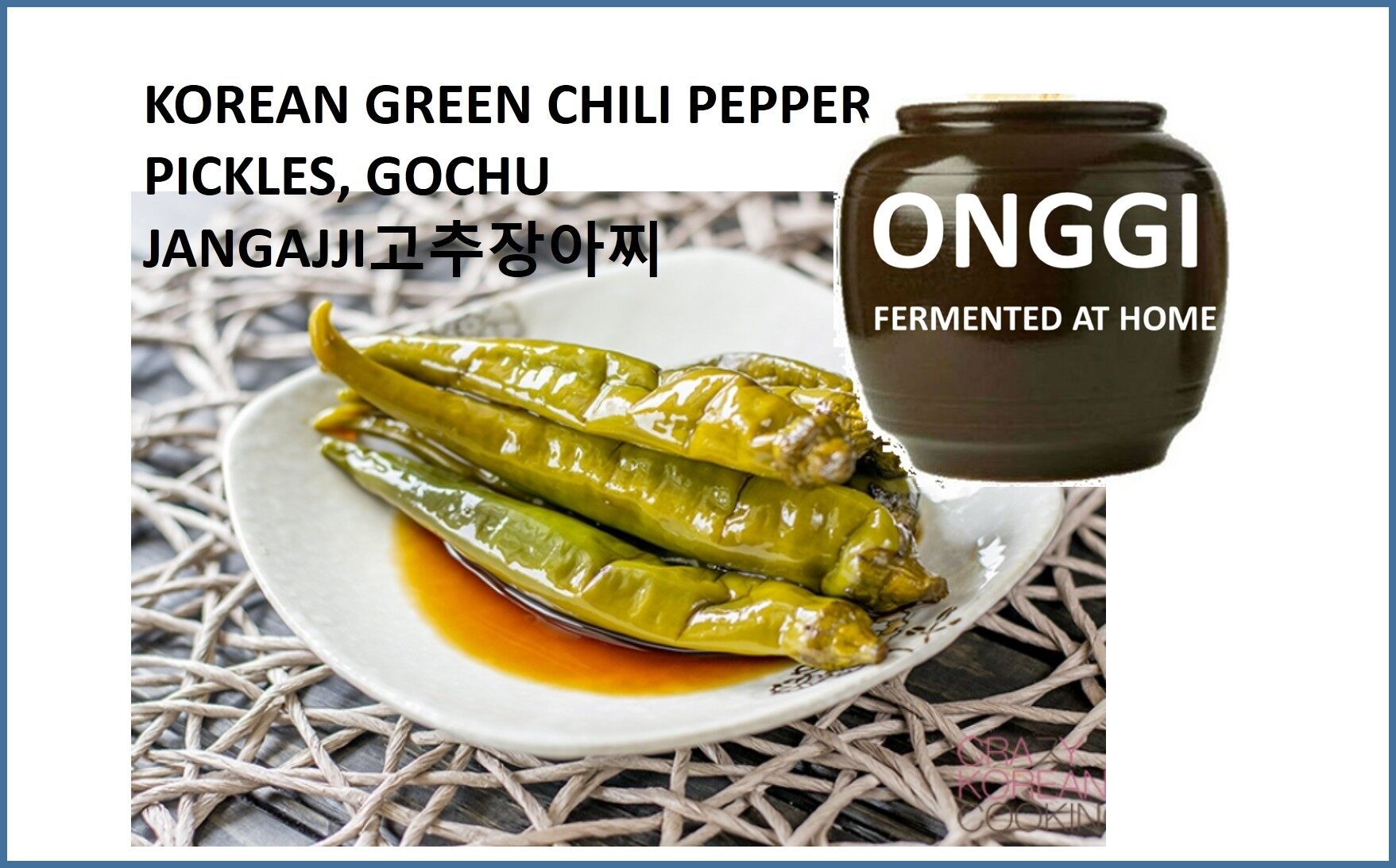 KOREAN GREEN CHILI PEPPER PICKLES, GOCHU JANGAJJI 고추장아찌/ Cili Hijau ...