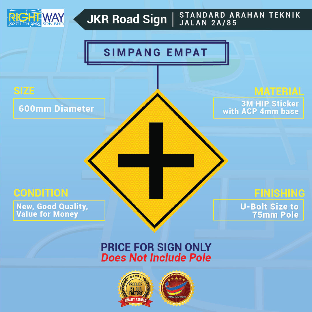 13. JKR ROAD SIGN / STANDARD ARAHAN TEKNIK JALAN 2A/85 /SIMPANG EMPAT ...