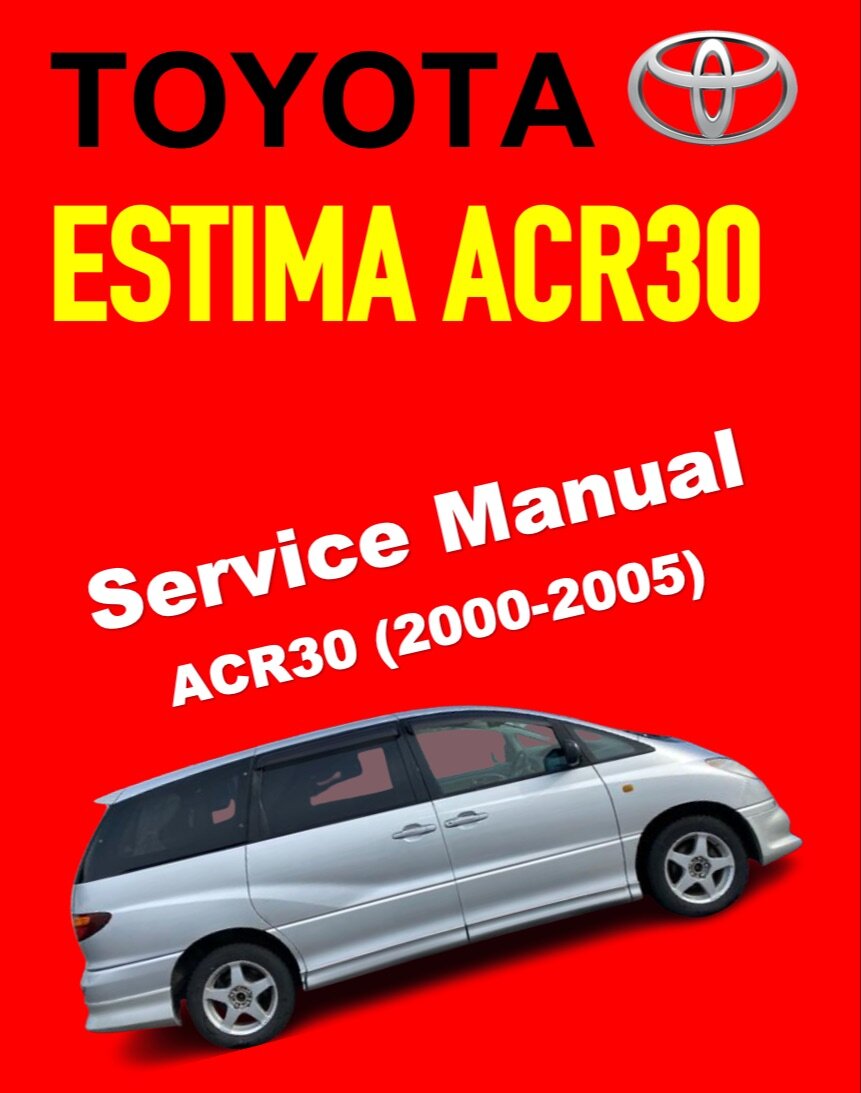 TOYOTA ESTIMA/PREVIA ACR30 (2000-2005) SERVICE WORKSHOP MANUAL | Lazada